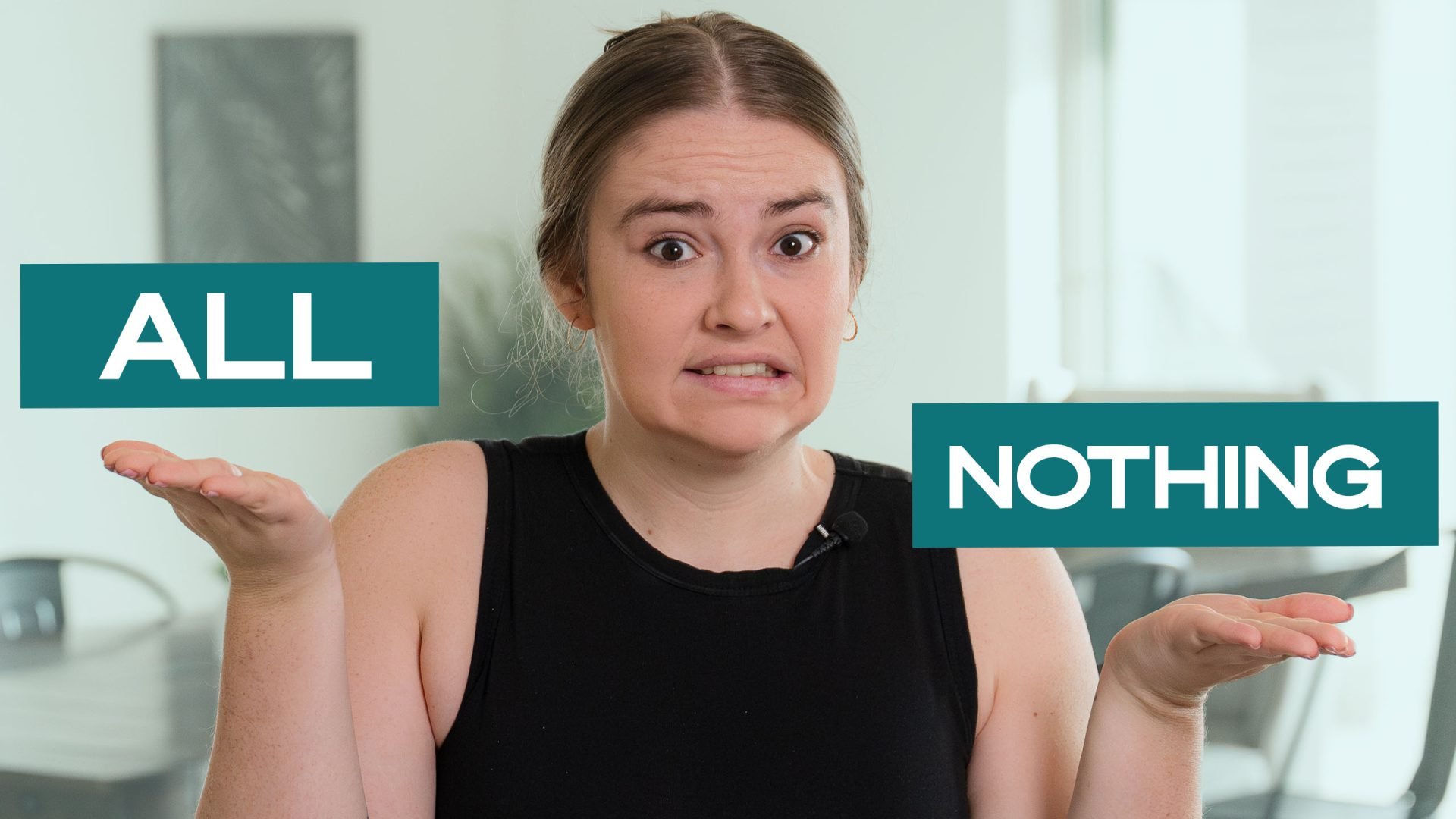 Ditch All or Nothing Thinking with These 2 Techniques - Body Brain Alliance